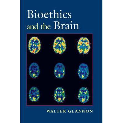 Bioethics and the Brain