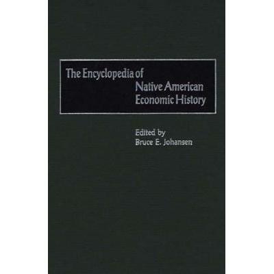 The Encyclopedia of Native-American Economic History
