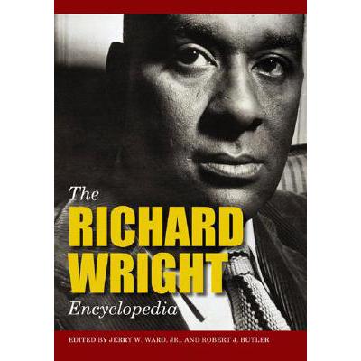 The Richard Wright Encyclopedia