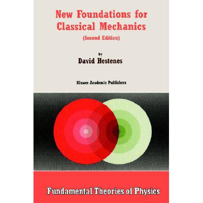 New Foundations for Classical Mechanics
