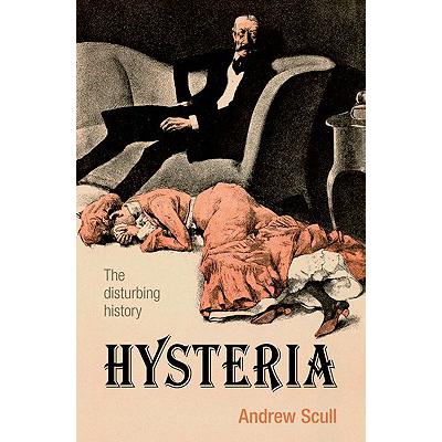Hysteria: The Disturbing History