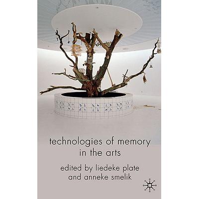 Technologies of Memory in the Arts