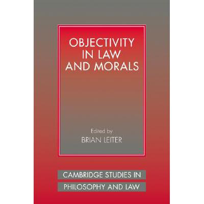 Objectivity in Law and Morals: - Objectivity...