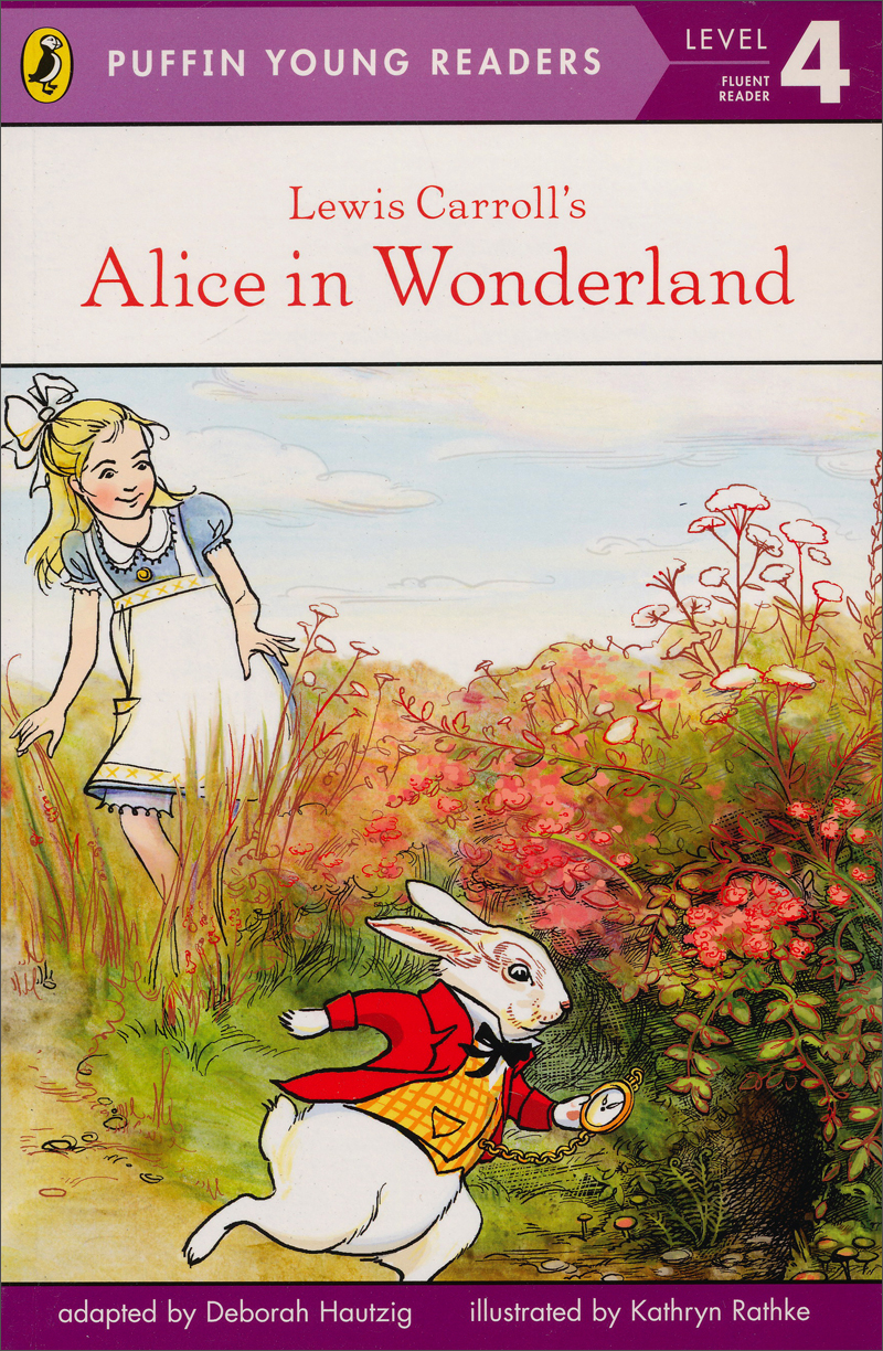 Lewis Carroll's Alice in Wonderland (Puffin Young Readers, L4) 路易斯·卡罗尔的爱丽丝漫游仙境