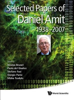 Selected Papers of Daniel Amit: 1938