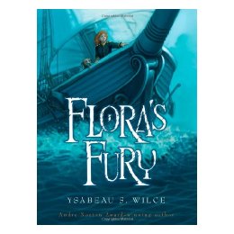 Flora's Fury: How a Girl of Spirit and a