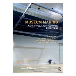 Museum Making: Narrativ