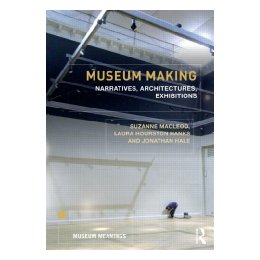 Museum Making: Narrativ