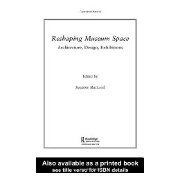 Reshaping Museum Space