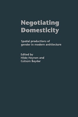 Negotiating Domesticity: Spatial