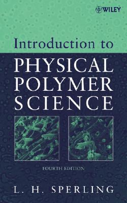 Introduction To Physical Polymer