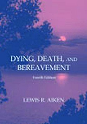 Dying Death and Bereavement 4th