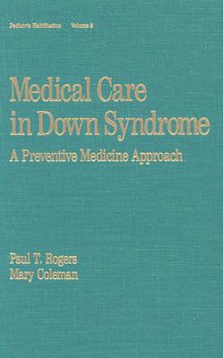 Medical Care in Down Syndrome: A