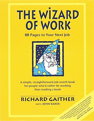 The Wizard of Work: 88 Pages to Your