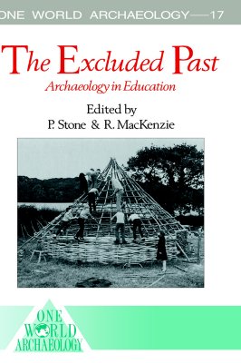 The Excluded Past: Archaeology in