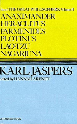 Anaximander, Heraclitus, Parmenides,