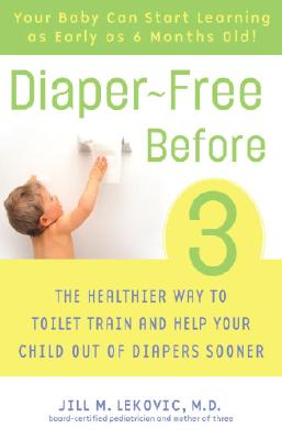Diaper-Free Before 3: The Healthier Way