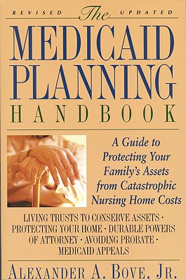 The Medicaid Planning Handbook: A Guide