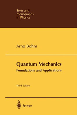 Quantum Mechanics: Foundations and