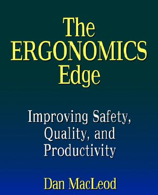The Ergonomics Edge: Improving Safety,