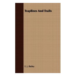 Traplines and Trails