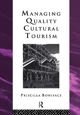 Managing Quality Cultural Tourism