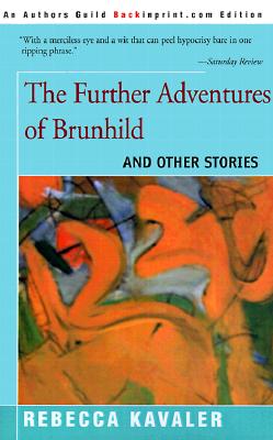 The Further Adventures of Brunhild: And