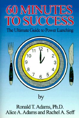 60 Minutes to Success: The Ultimat