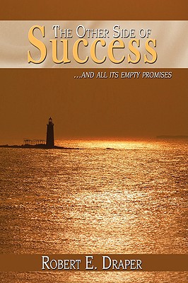 The Other Side of Success: And All Its