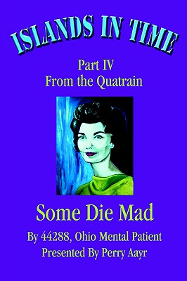 Islands in Time: Part IV from the