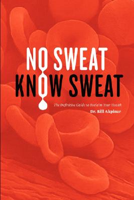 No Sweat? Know Sweat! the Definitive