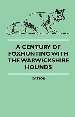 A Century of Foxhunting with the