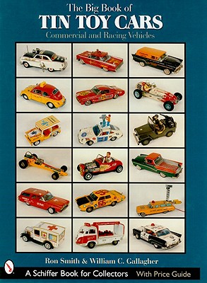 The Big Book of Tin Toy Cars: Commercial