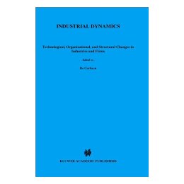 Industrial Dynamics: Technological,