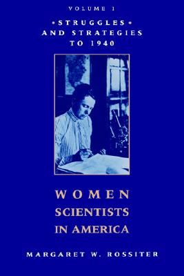 Women Scientists in America: Struggles