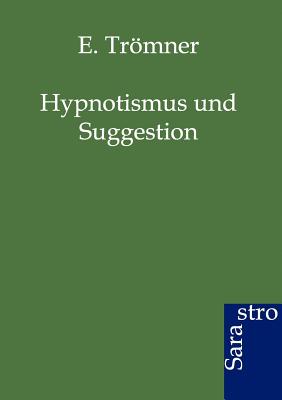 Hypnotismus Und Suggestion