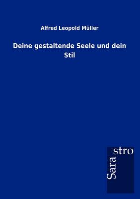Deine Gestaltende Seele Und Dein