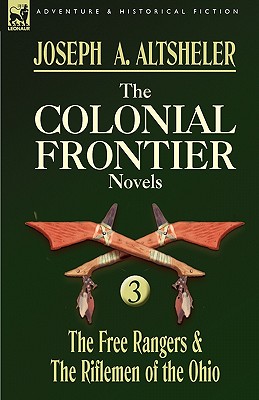 The Colonial Frontier Novels: 3-The Free