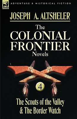 The Colonial Frontier Novels: 4-The