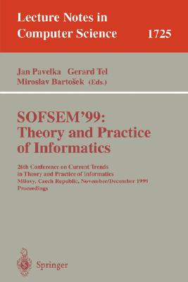 Sofsem'99: Theory and Practice