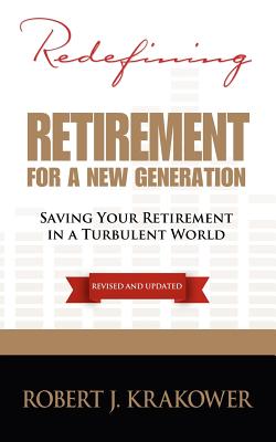 Redefining Retirement for a New