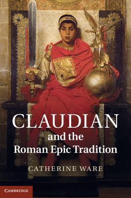 Claudian and the Roman Epic