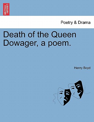 Death of the Queen Dowager, a