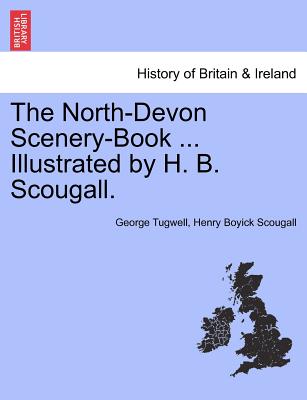 The North-Devon Scenery-Book ...