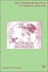 New Women Dramatists in America,