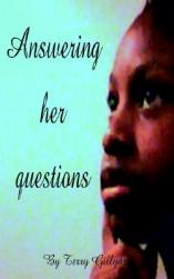 Answering Her Questions