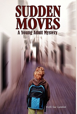 Sudden Moves: A Young Adul