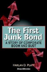 The First Junk Bond: A Story of