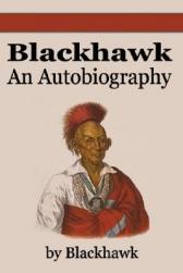 Black Hawk: An Autobiography