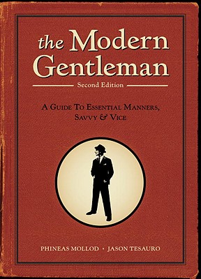 The Modern Gentleman: A Guide to